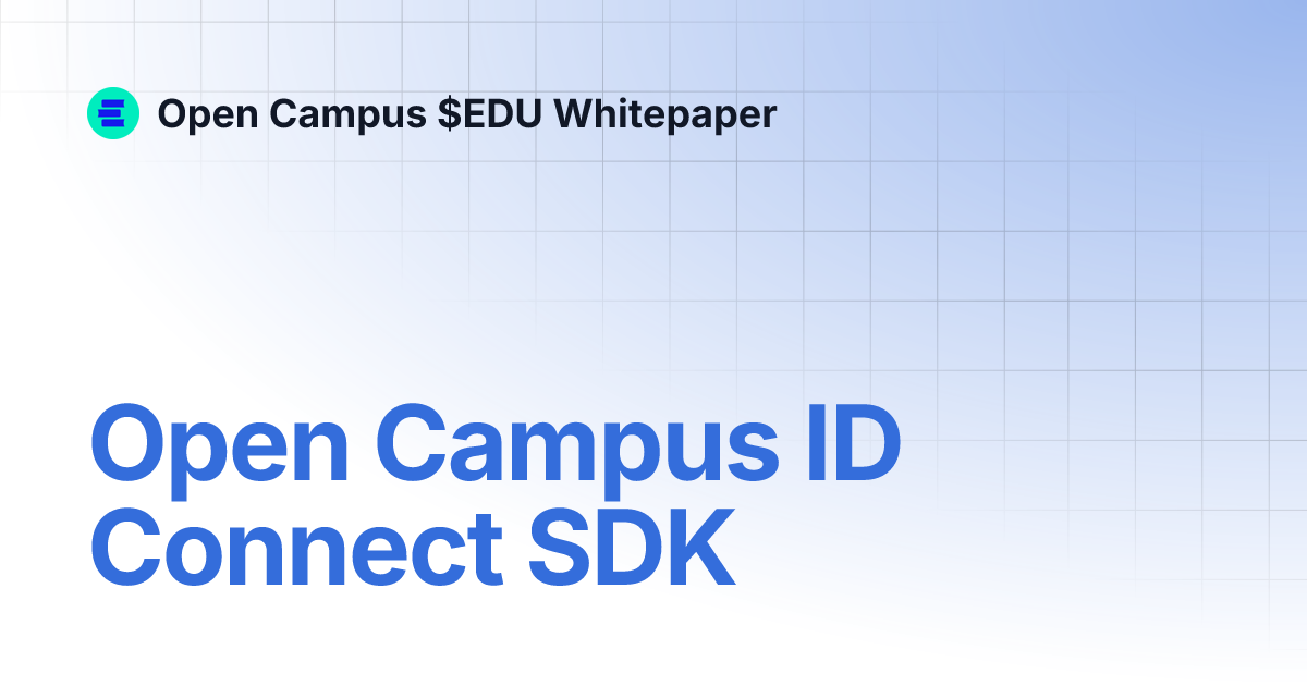 Open Campus ID Connect SDK | Open Campus $EDU Whitepaper