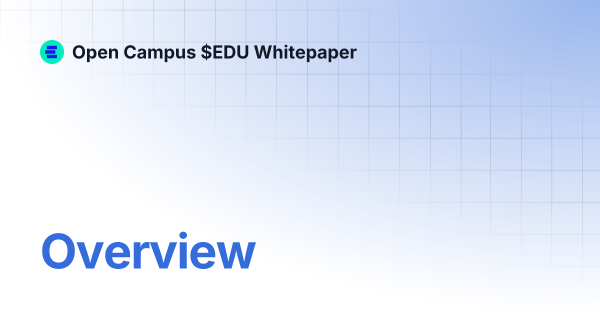 Overview | Open Campus $EDU Whitepaper